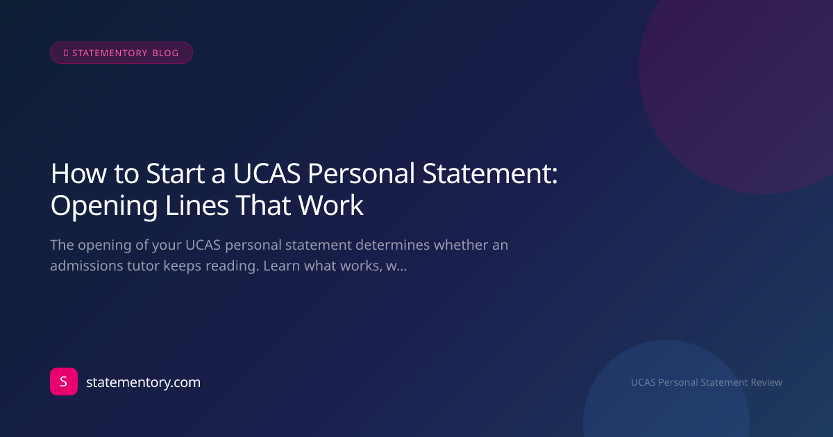 How to Start a UCAS Personal Statement: Opening Lines That Work ...